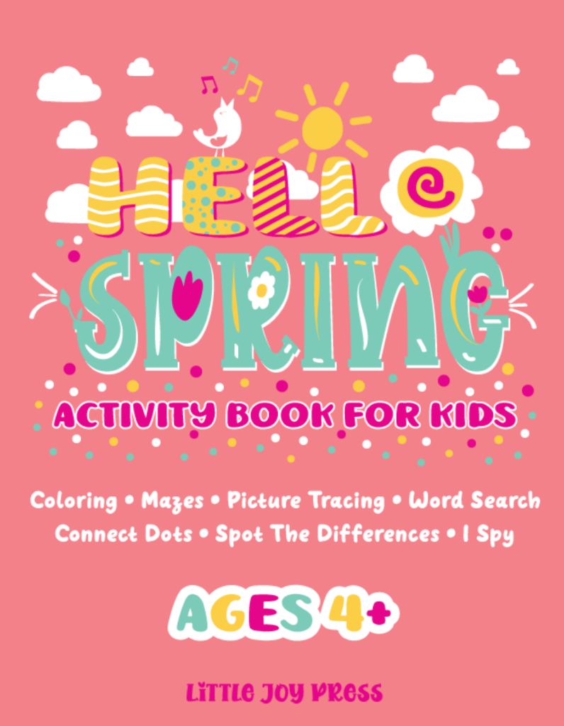 Hello Spring Activity Book for Kids – Little Joy Press